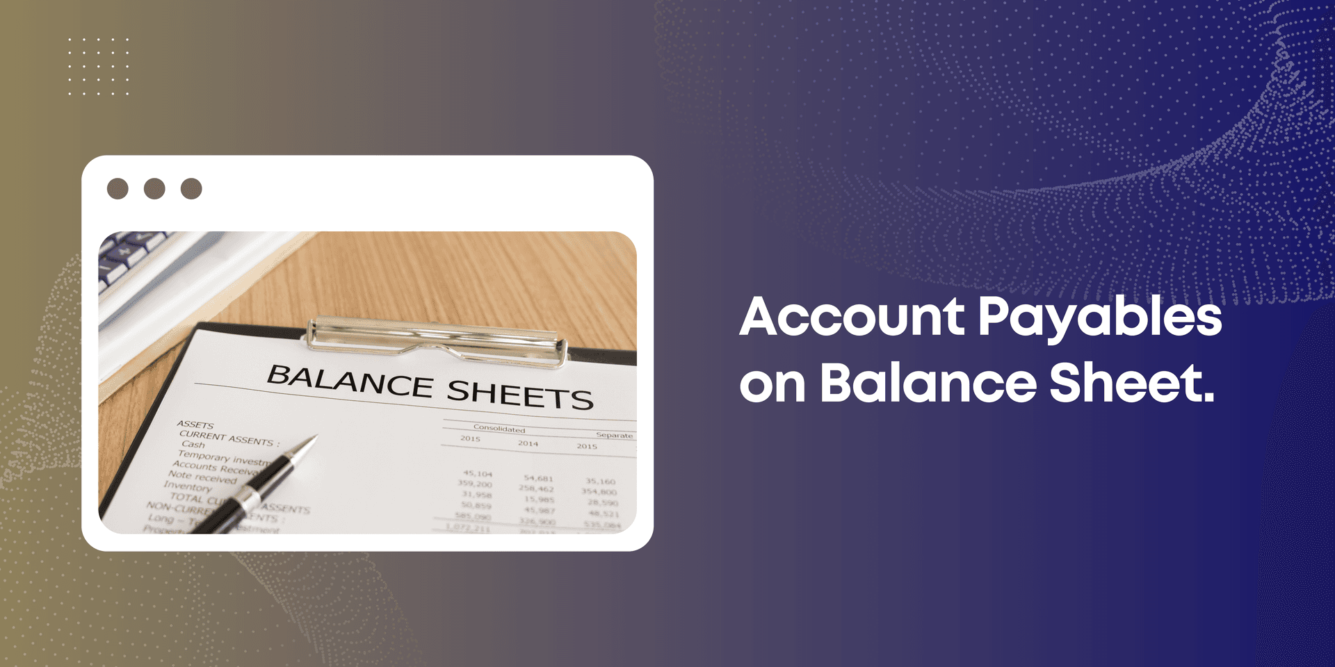 Understanding the Role of Accounts Payable in Financial Statements